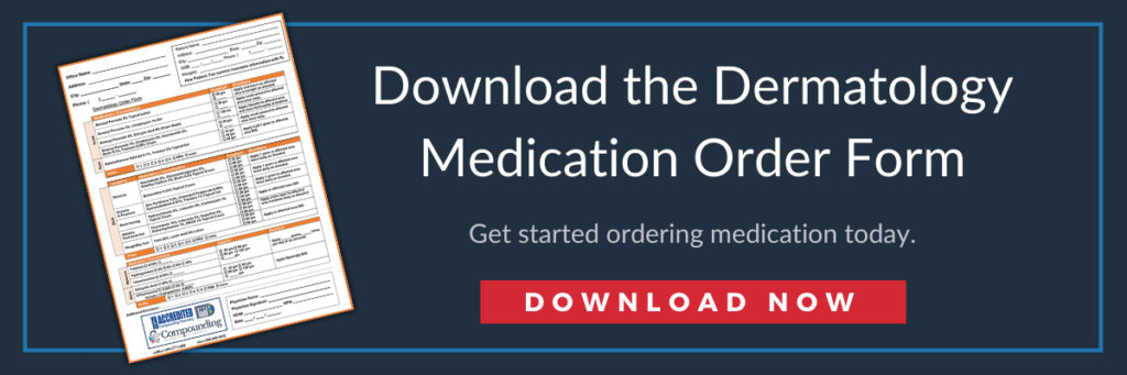 Compounded Dermatology Medications to Help with Skin Conditions